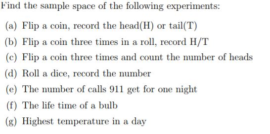 Solved Find the sample space of the following experiments: | Chegg.com