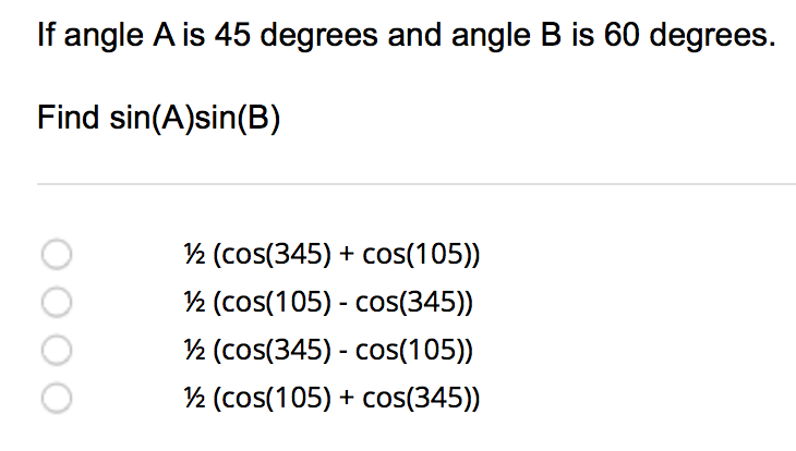 Solved If angle A is 45 degrees and angle B is 60 degrees. | Chegg.com