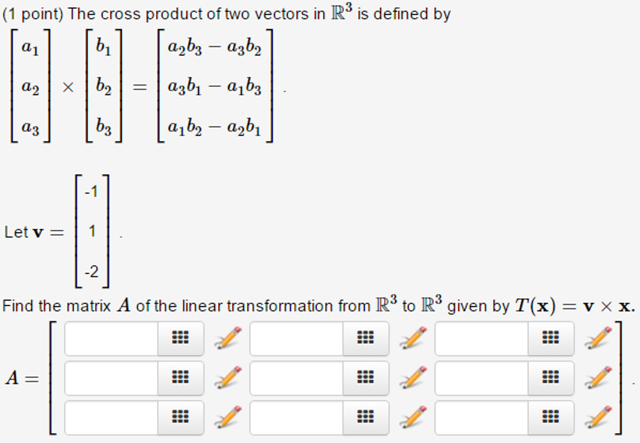 Solved The cross product of two vectors in R^3 is defined by | Chegg.com