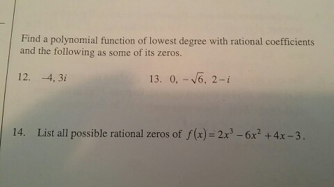 Solved Find a polynomial function of lowest degree with | Chegg.com
