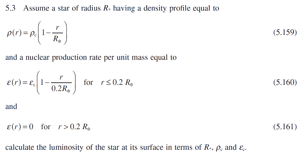 Solved Assume a star of radius R * having a density profile | Chegg.com