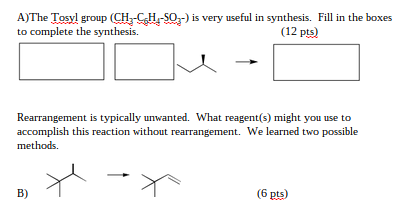 Solved A) The Tosyl group (CH3-C6H4-SO3-) is very useful in | Chegg.com
