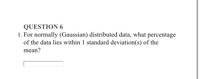 Solved For normally (Gaussian) distributed data, what | Chegg.com