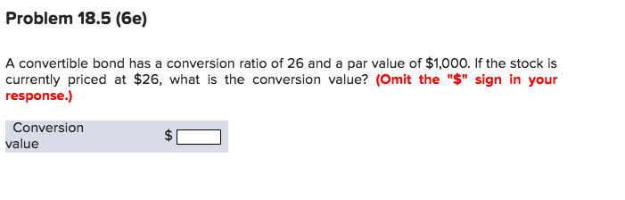 Solved Problem 18-3 Conversion Value (LO3, CFA5) A | Chegg.com