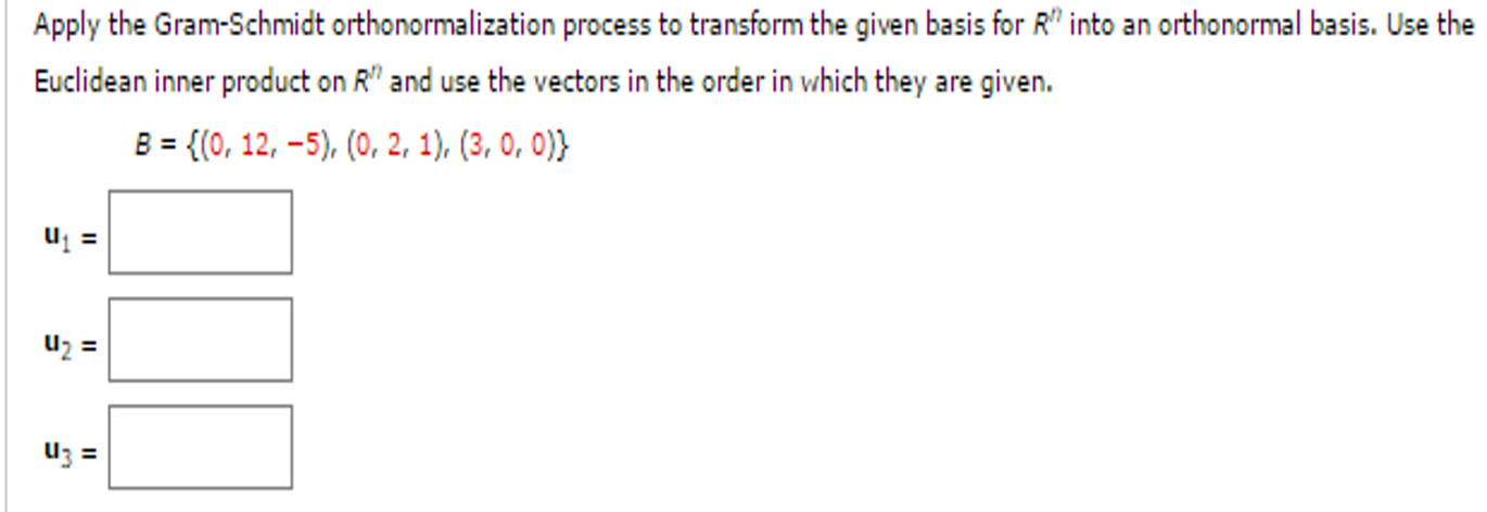 Solved Apply the Gram-Schmidt orthonormalization process to | Chegg.com