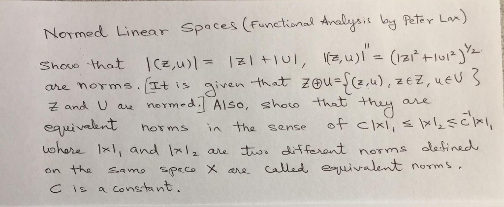 Solved Normal linear spaces (Functional analysis by peter | Chegg.com