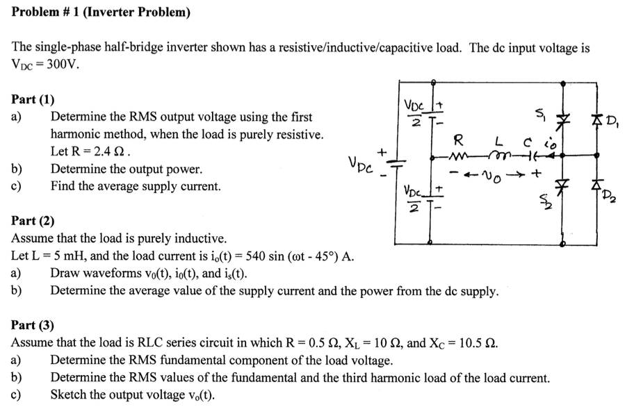 Solved Problem # 1 (Inverter Problem) The single-phase | Chegg.com