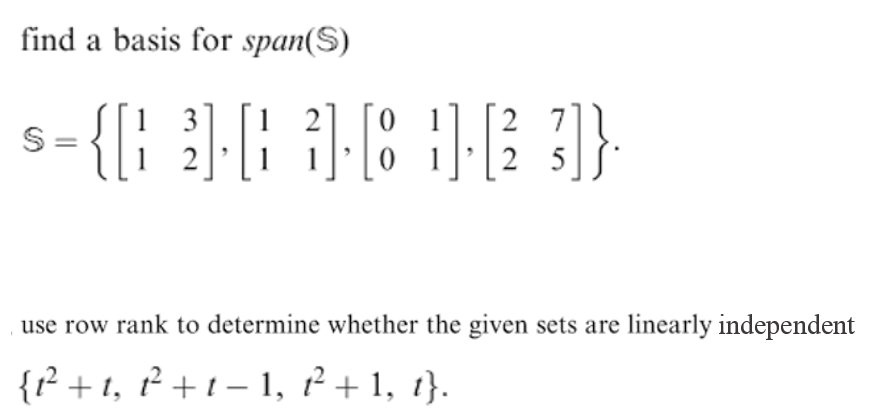 Solved find a basis for span(S) S= use row rank to determine | Chegg.com