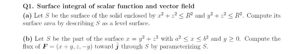 Solved Q1. Surface integral of scalar function and vector | Chegg.com