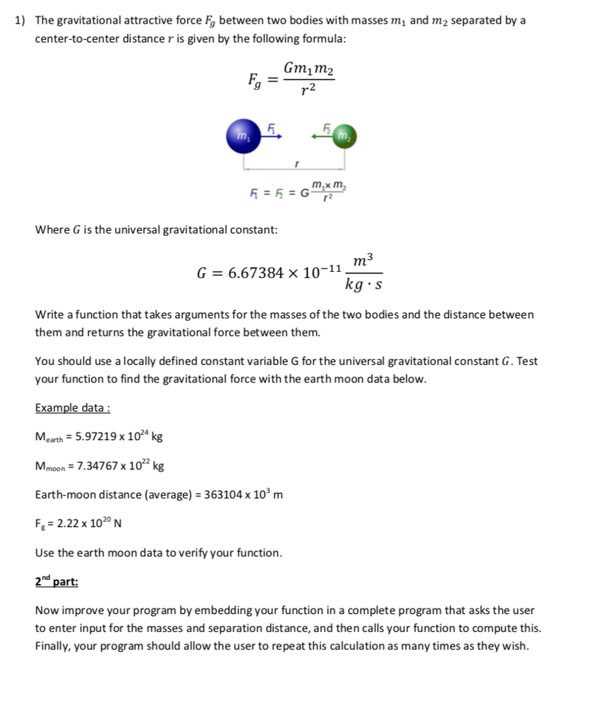 Solved 1) The gravitational attractive force F between two | Chegg.com
