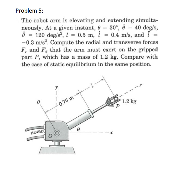 Solved Problem 5: The robot arm is elevating and extending | Chegg.com