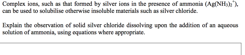 Solved Complex ions, such as that formed by silver ions in | Chegg.com