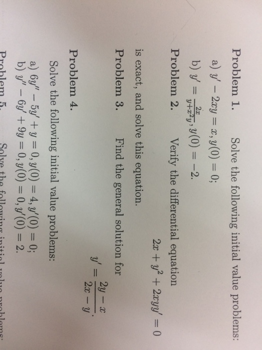 Solved Solve the following initial value problems: y' - 2xy | Chegg.com