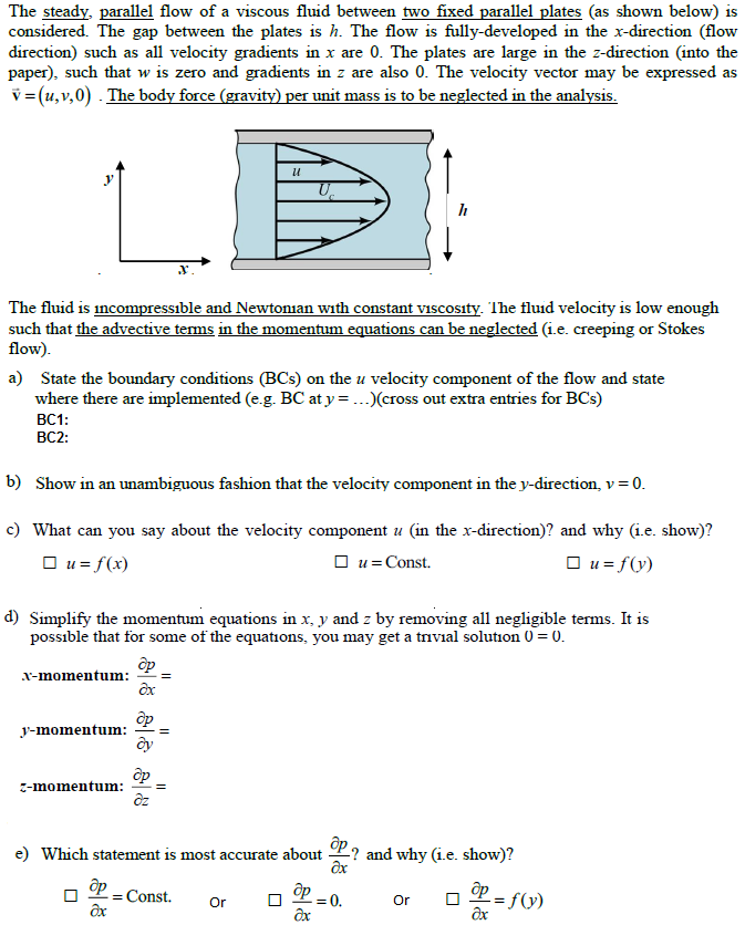 Solved The steady, parallel flow of a viscous fluid between | Chegg.com