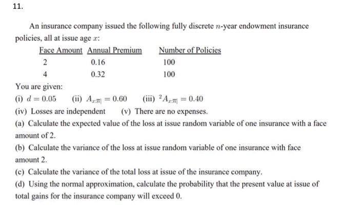 Solved An insurance company issued the following fully | Chegg.com