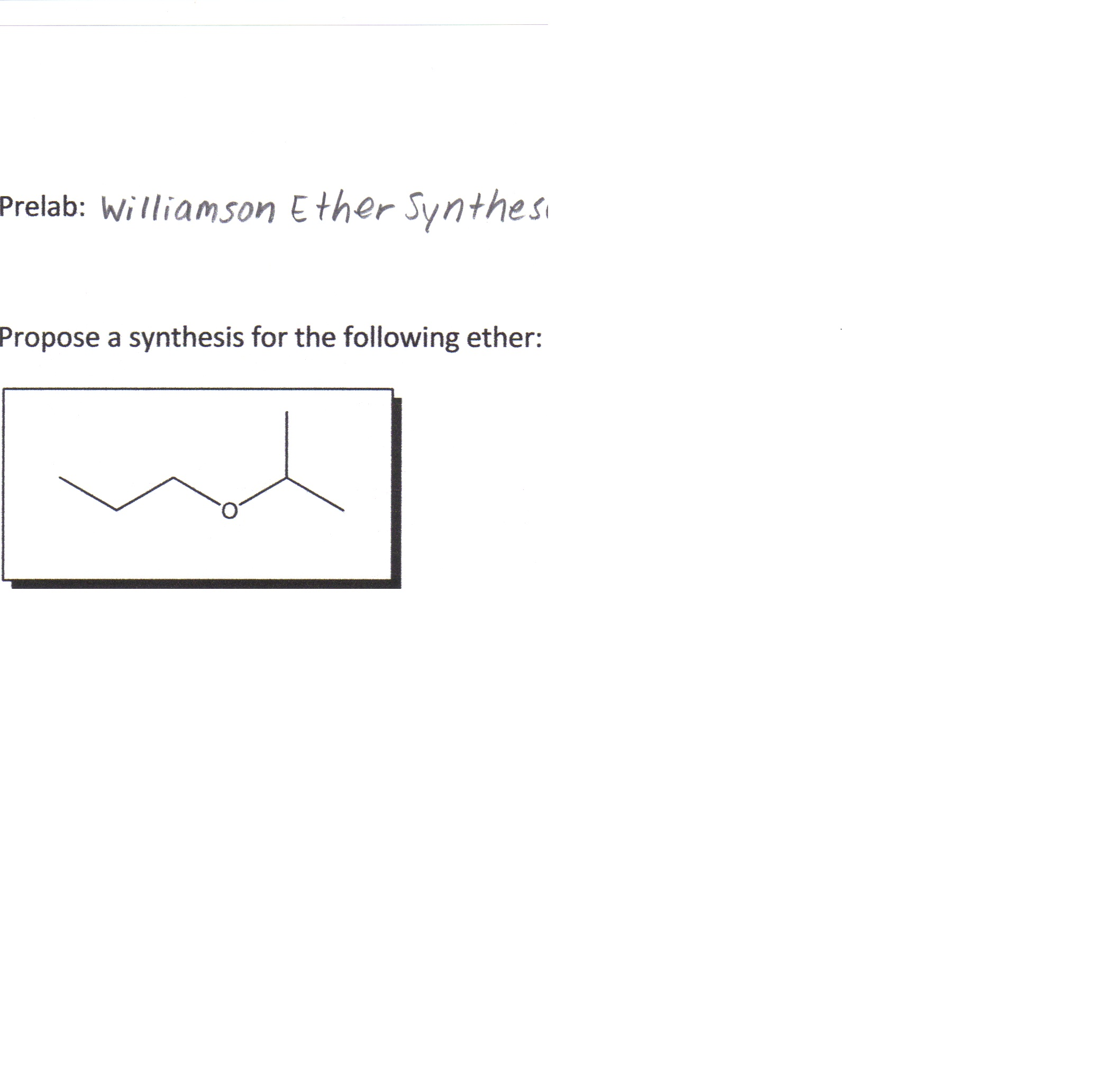 Solved Prelab: Williamson Ether synthesis Propose a | Chegg.com