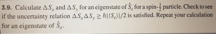 Solved Calculate Delta S_x and Delta S_y, for an eigenstate | Chegg.com