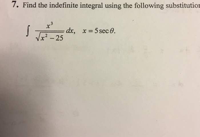 Solved Find the indefinite integral using the following | Chegg.com Solved Find the indefinite integral using the following | Chegg.com