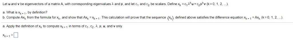 Solved Let u and v be eigenvectors of a matrix A, with | Chegg.com