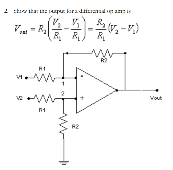 Solved 2. Show that the output for a differential op amp is | Chegg.com