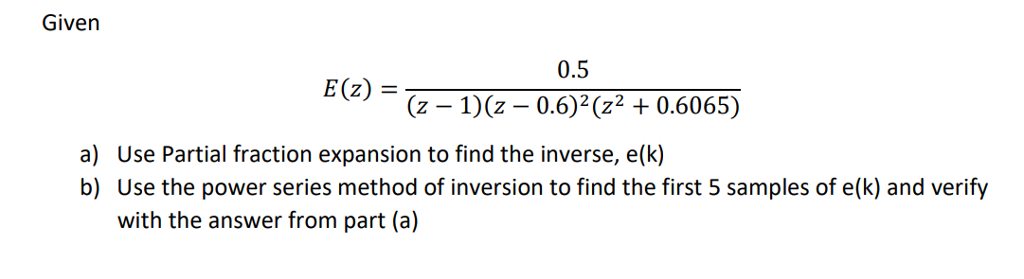 Use Partial fraction expansion to find the inverse, | Chegg.com