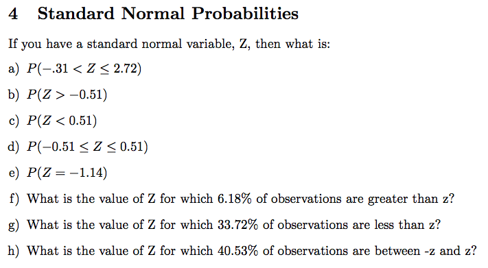 Solved 4 Standard Normal Probabilities If you have a | Chegg.com