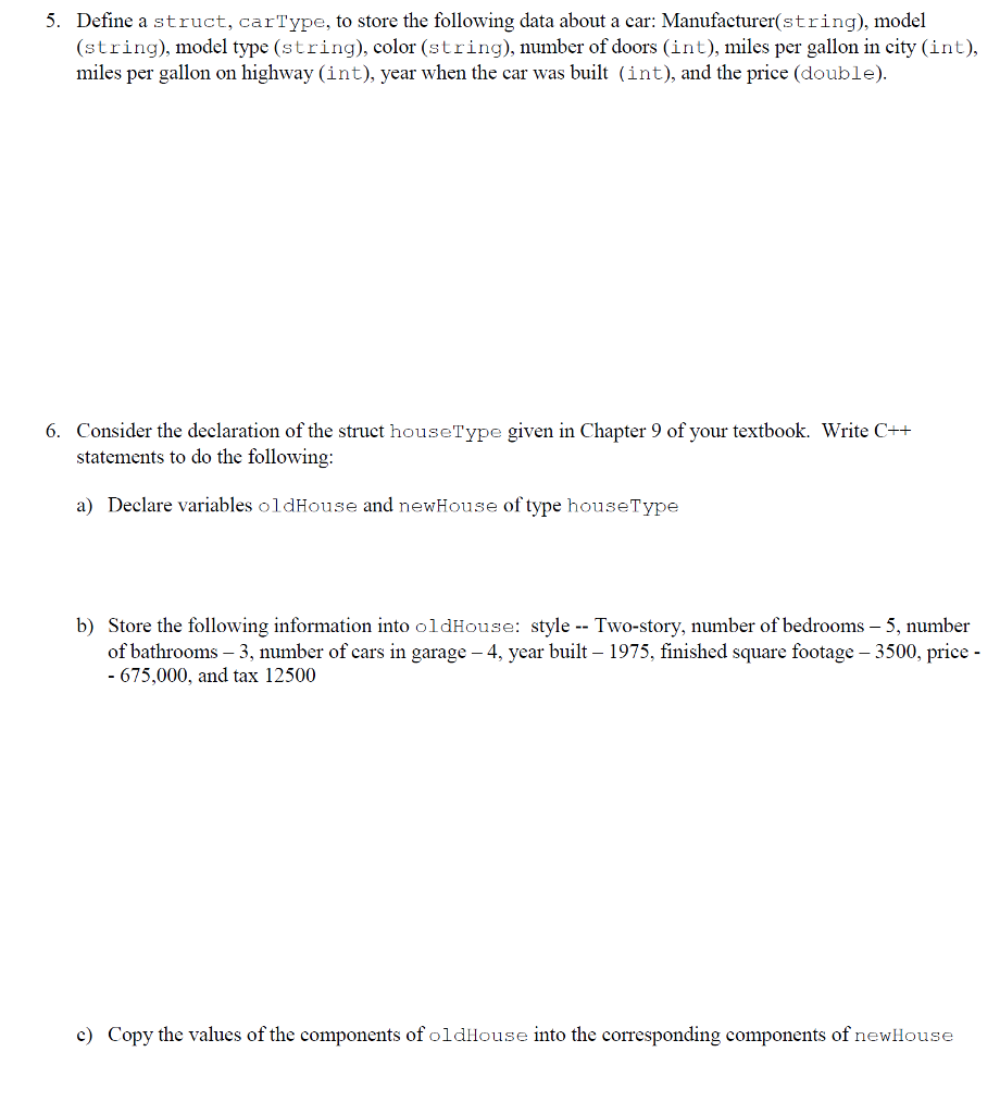 Solved 5 Define A Struct Cartype To Store The Following