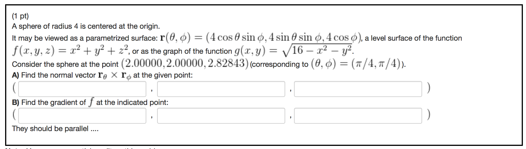 Solved A sphere of radius 4 is centered at the origin. It | Chegg.com