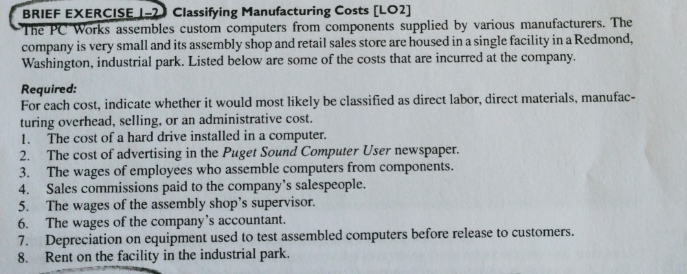 Solved BRIEF EXERCISE I Classifying Manufacturing Cost ILO2] | Chegg.com