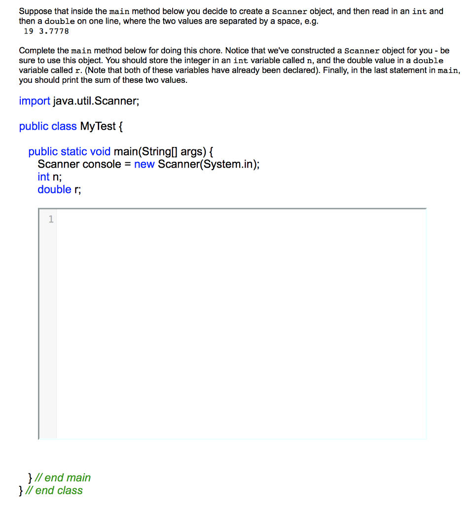 Solved Suppose that inside the main method below you decide | Chegg.com