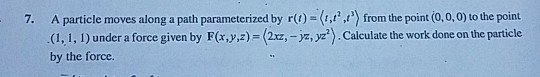 Solved A particle moves along a path parameterized by r(t) = | Chegg.com