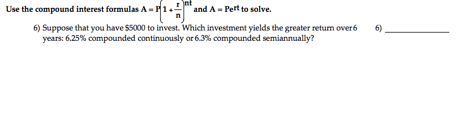 Solved Use the compound interest formulas A = P [1 + r/n]^nt | Chegg.com