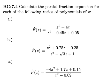 Solved Calculate the partial fraction expansion for each of | Chegg.com