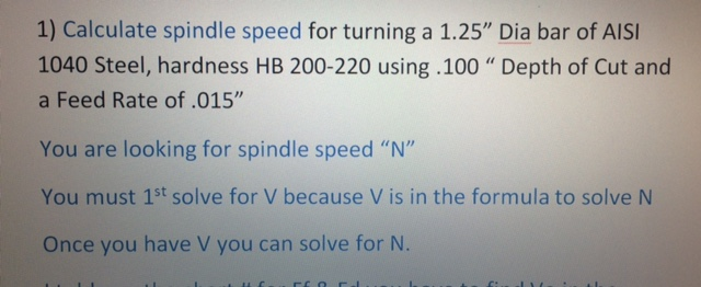 Solved Calculate spindle speed for turning a 1.25" Dia bar | Chegg.com