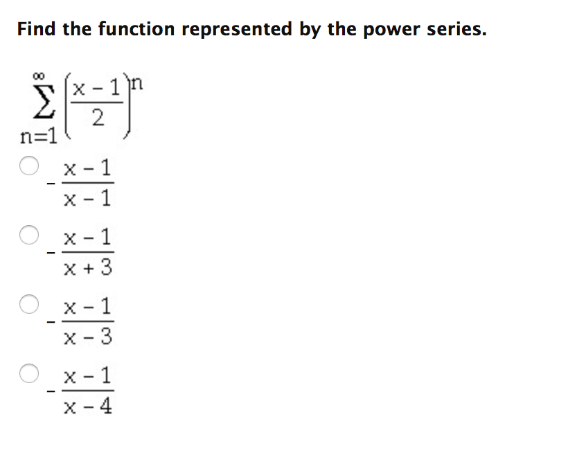 Solved Find the function represented by the power series. rn | Chegg.com