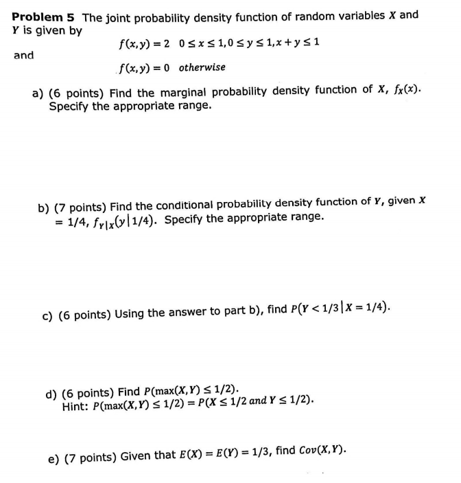 Solved Problem 5 The joint probability density function of | Chegg.com