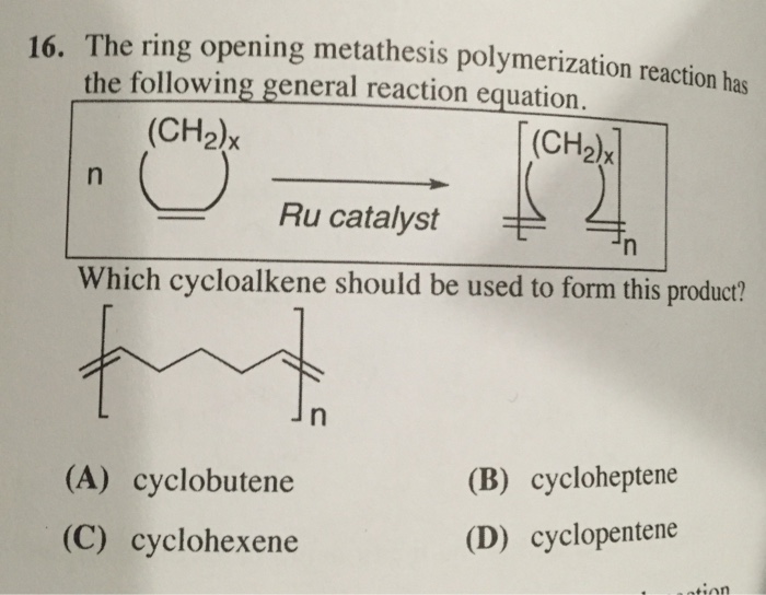 Solved The ring opening metathesis polymerization reacting | Chegg.com