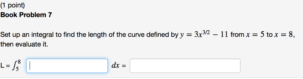 Solved (1 point) Book Problem 7 Set up an integral to find | Chegg.com