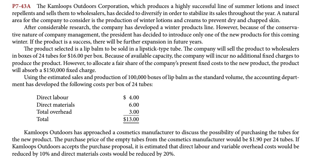 Solved P7-43A The Kamloops Outdoors Corporation, which | Chegg.com