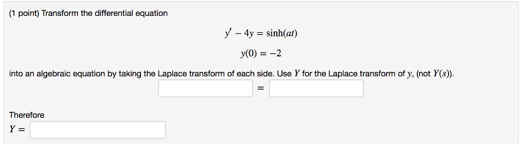 Solved (1 point) Transform the differential equation y -4y | Chegg.com