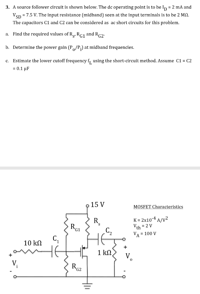 Solved 3. A source follower circuit is shown below. The de | Chegg.com