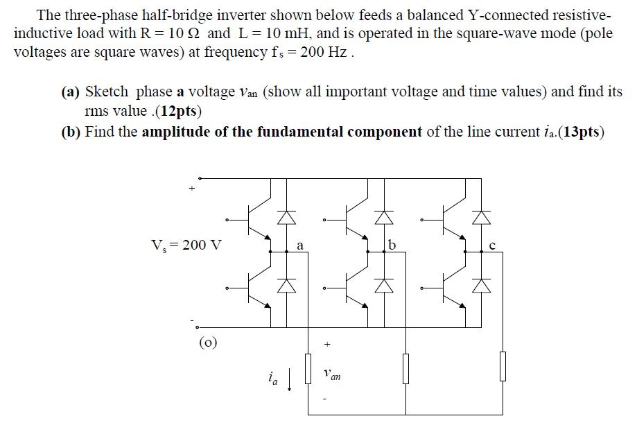 Solved 4 The Three Phase Half Bridge Inverter Shown B - vrogue.co Solved 4 The Three Phase Half Bridge Inverter Shown B - vrogue.co