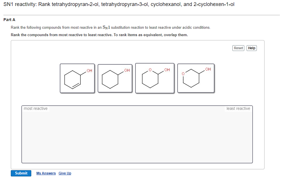 Solved SN1 reactivity: Rank tetrahydropyran-2-ol, | Chegg.com