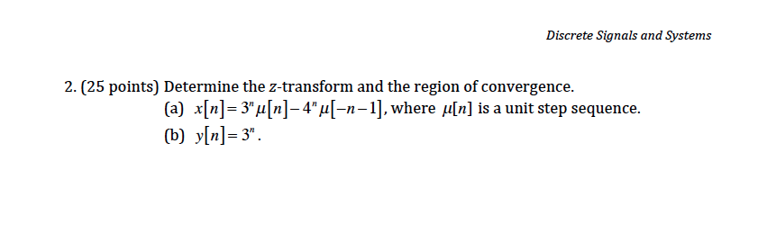 Solved Discrete Signals and Systems 2. (25 points) Determine | Chegg.com