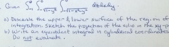 Solved Given Integral 10 Integral Square Root 1 Y2 0 4659