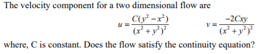 Solved The velocity component for a two dimensional flow are | Chegg.com
