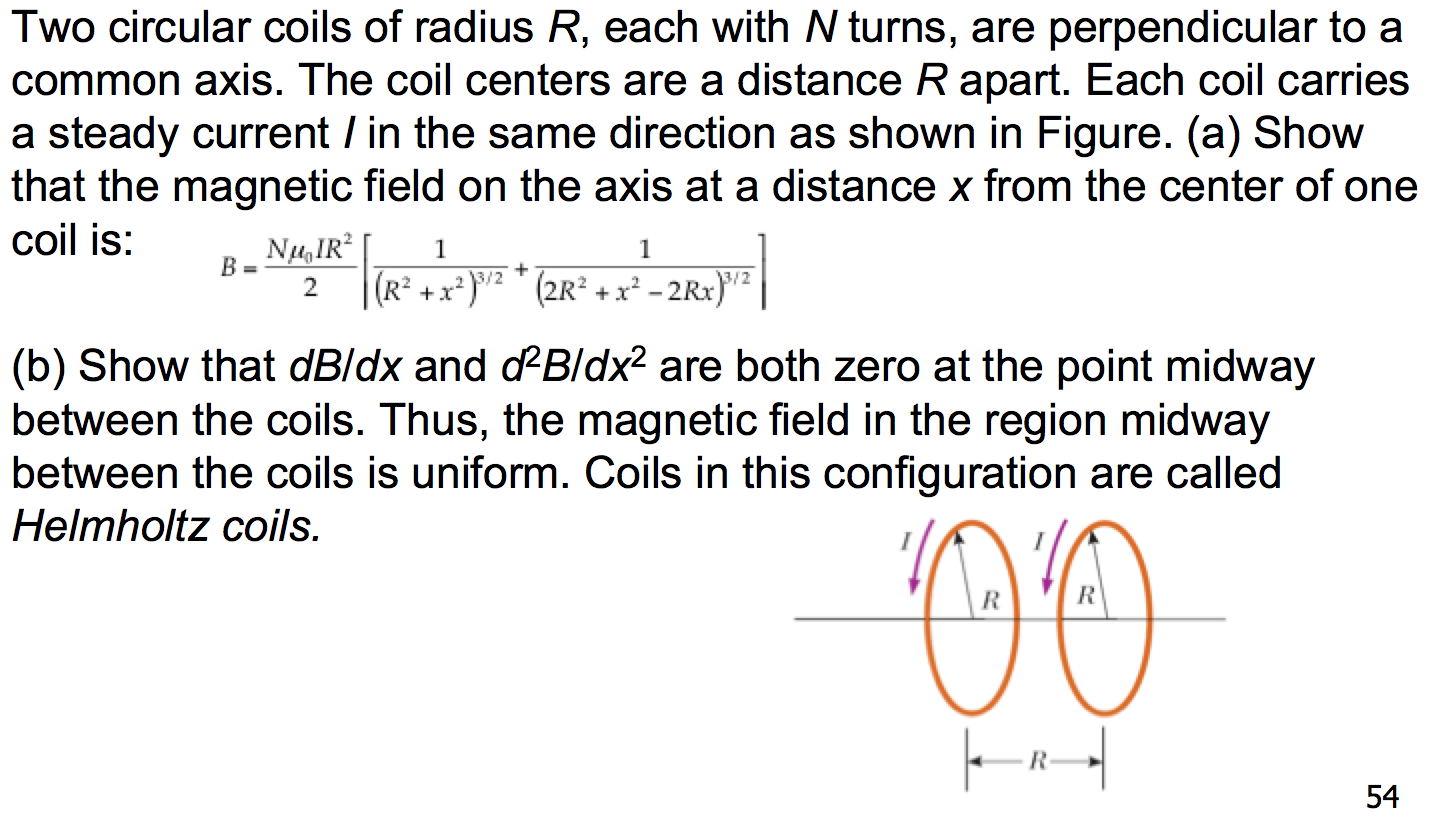 Solved Two circular coils of radius R, each with N turns, | Chegg.com