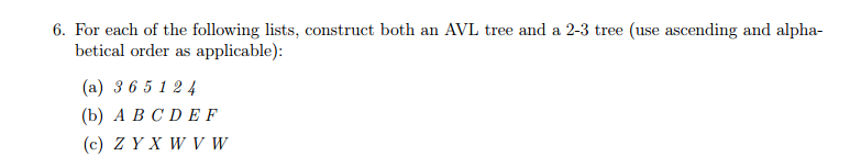 Solved For each of the following lists, construct both an | Chegg.com