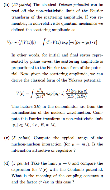 The Yukawa interaction, proposed by Hideki Yukawa in | Chegg.com