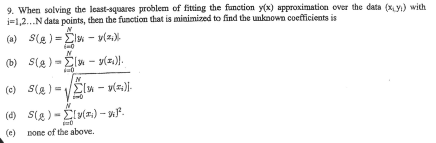 Solved 9 When Solving The Least Squares Problem Of Fitting